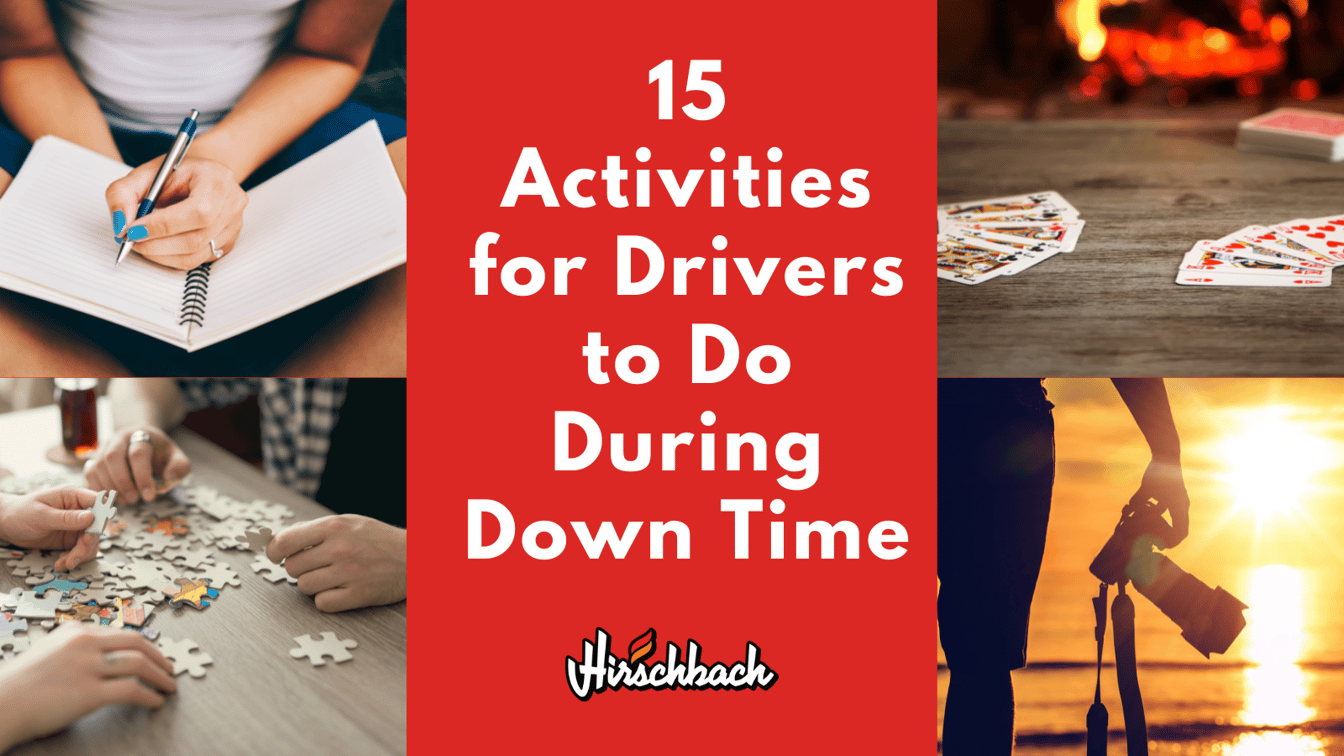 15 Activities for Drivers to Do During Down Time